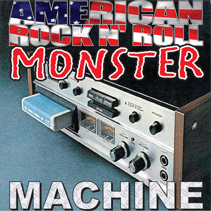 American Rock N’ Roll Monster Machine | Jerry Axson