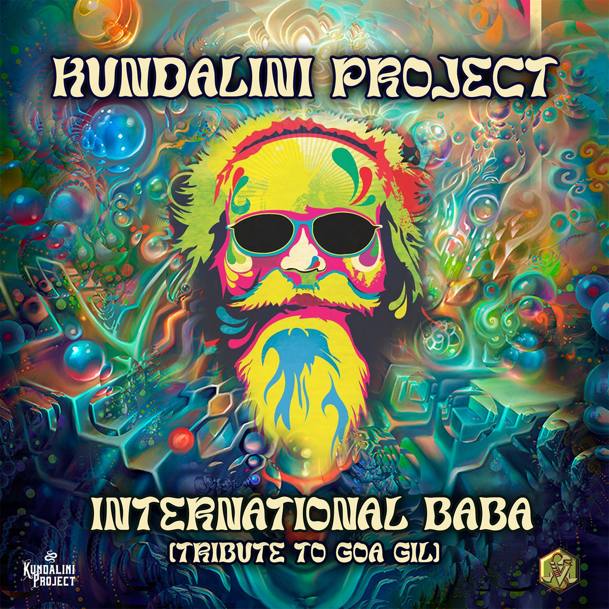 INTERNATIONAL BABA (Tribute To GOA GIL) - (Single) | Kundalini Project | Visionary Shamanics