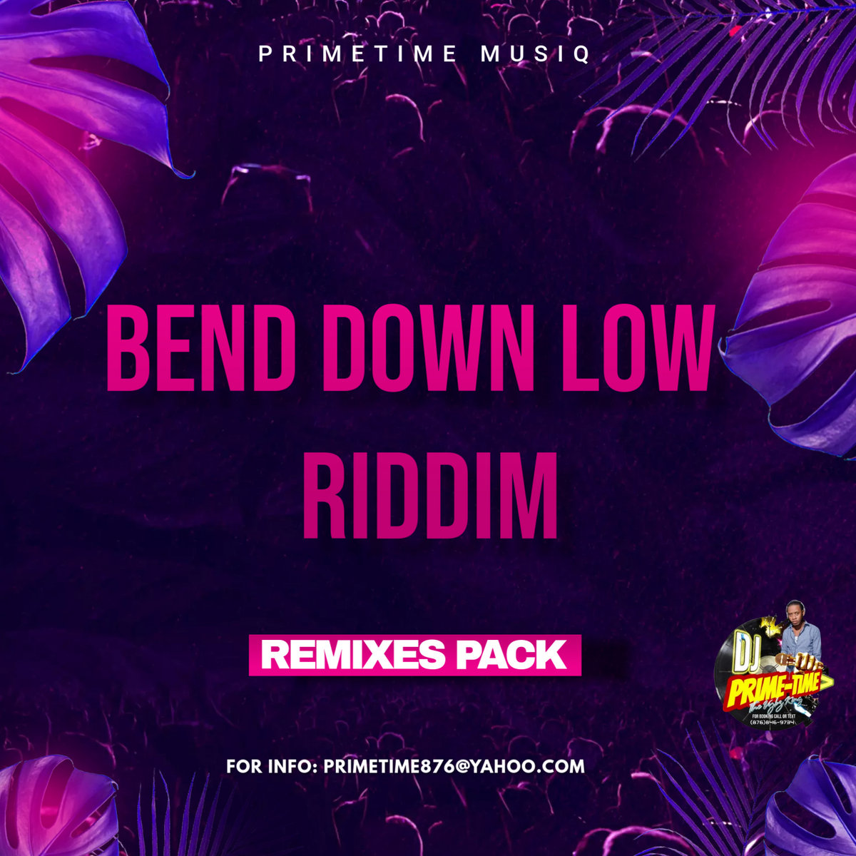 BEND DOWN LOW RIDDIM (REMIX PACK) | PRIMETIME MUSIQ