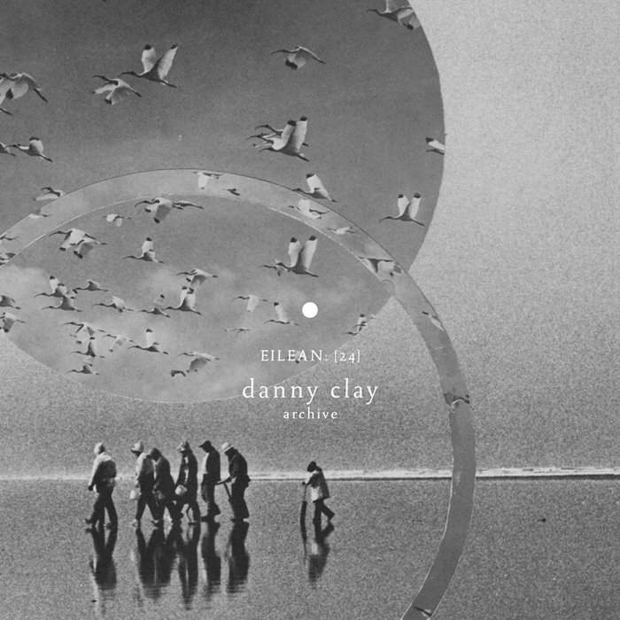 Archive | Danny Clay | eilean rec.