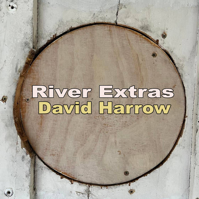 River Extras | David Harrow