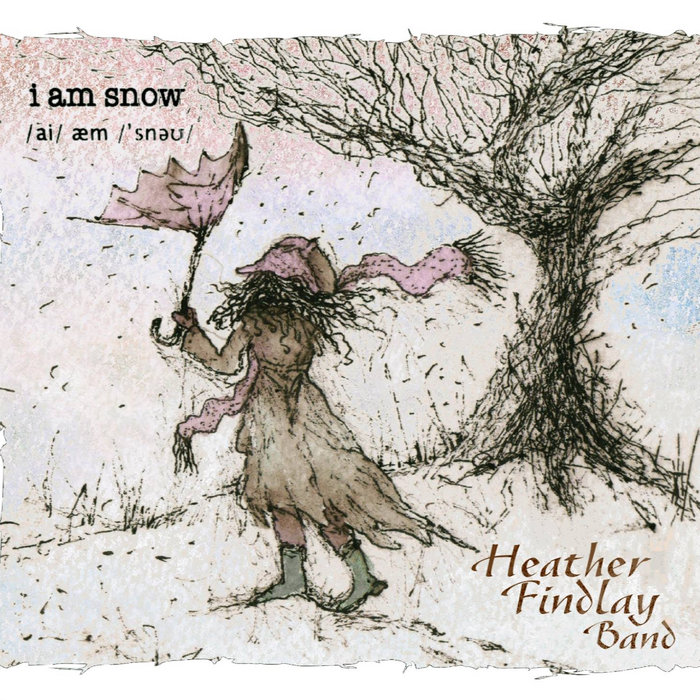 I Am Snow | Heather Findlay Band | Black Sand Records