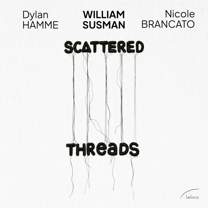 Scattered Threads | William Susman