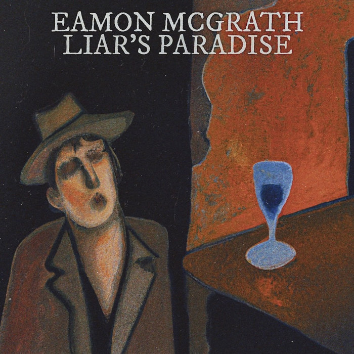 Liar's Paradise | Eamon McGrath