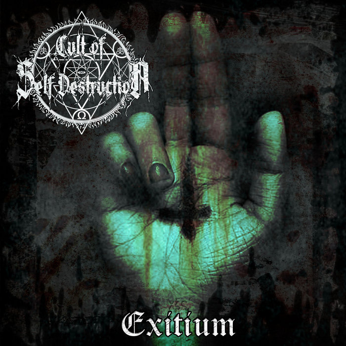 Exitium | Cult Of Self Destruction