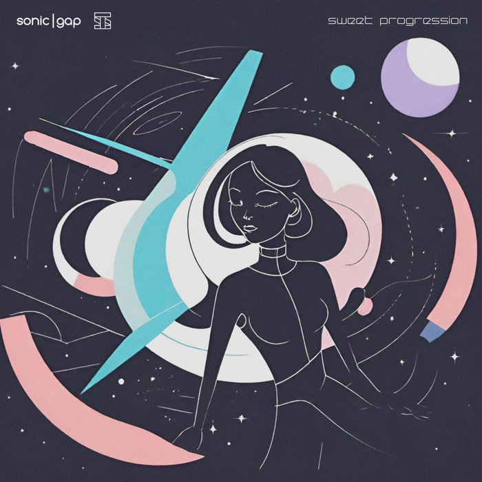 Sweet Progression | Sonic Gap & Stilz | Sonic Gap