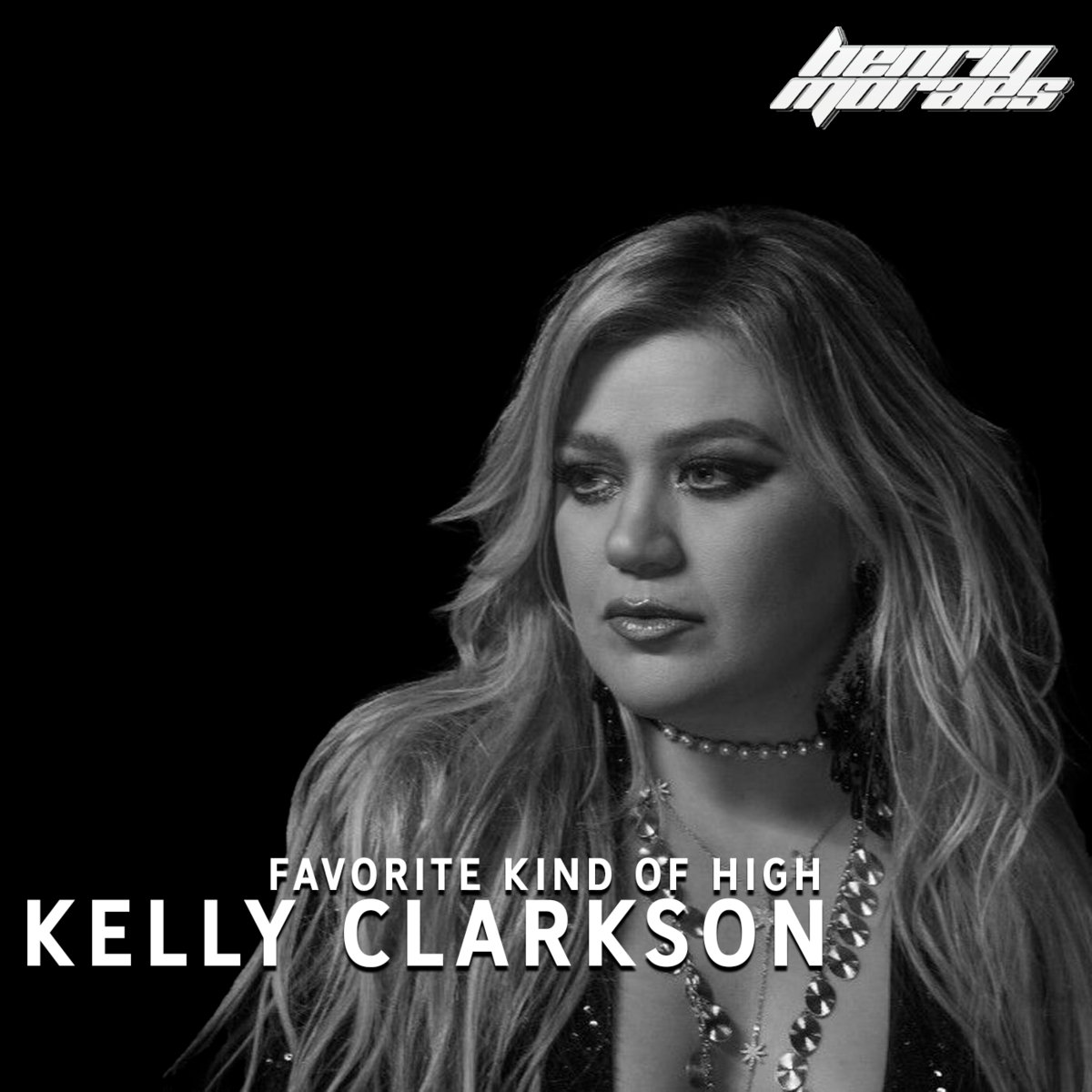 Kelly Clarkson – Favorite Kind Of High (HenriqMoraes Remix) | HenriqMoraes