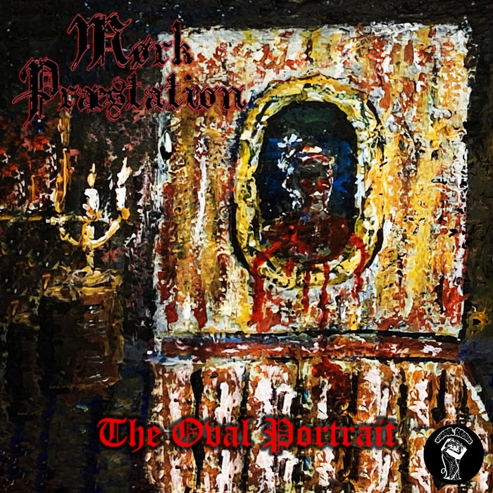 The Oval Portrait (single) | MORK PRAESTATION | P I R A T A RECORDS