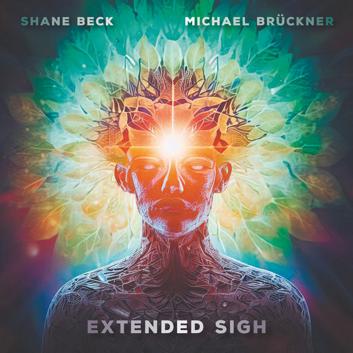 Extended Sigh | Shane Beck & Michael Brückner | Michael Brückner