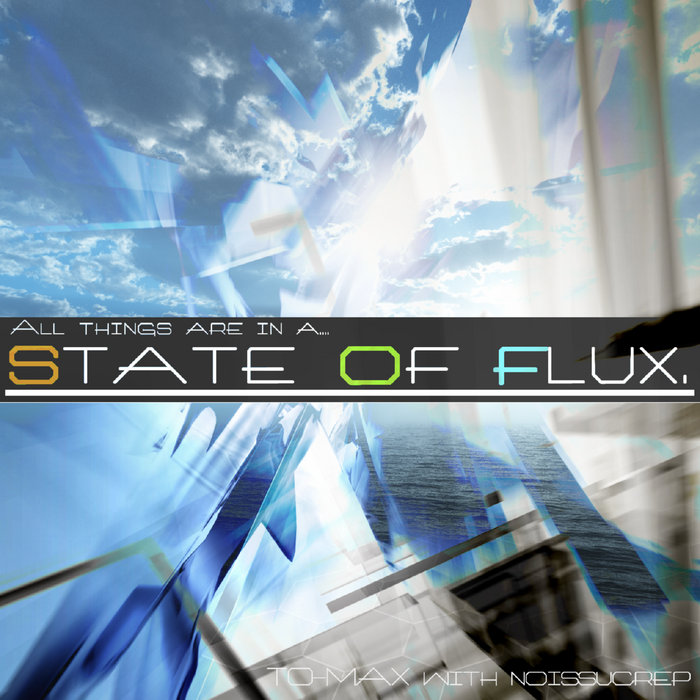 State of Flux | TO-MAX with noissucrep | TO-MAX