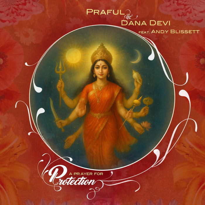 A Prayer for Protection | Praful, Dana Devi | Praful