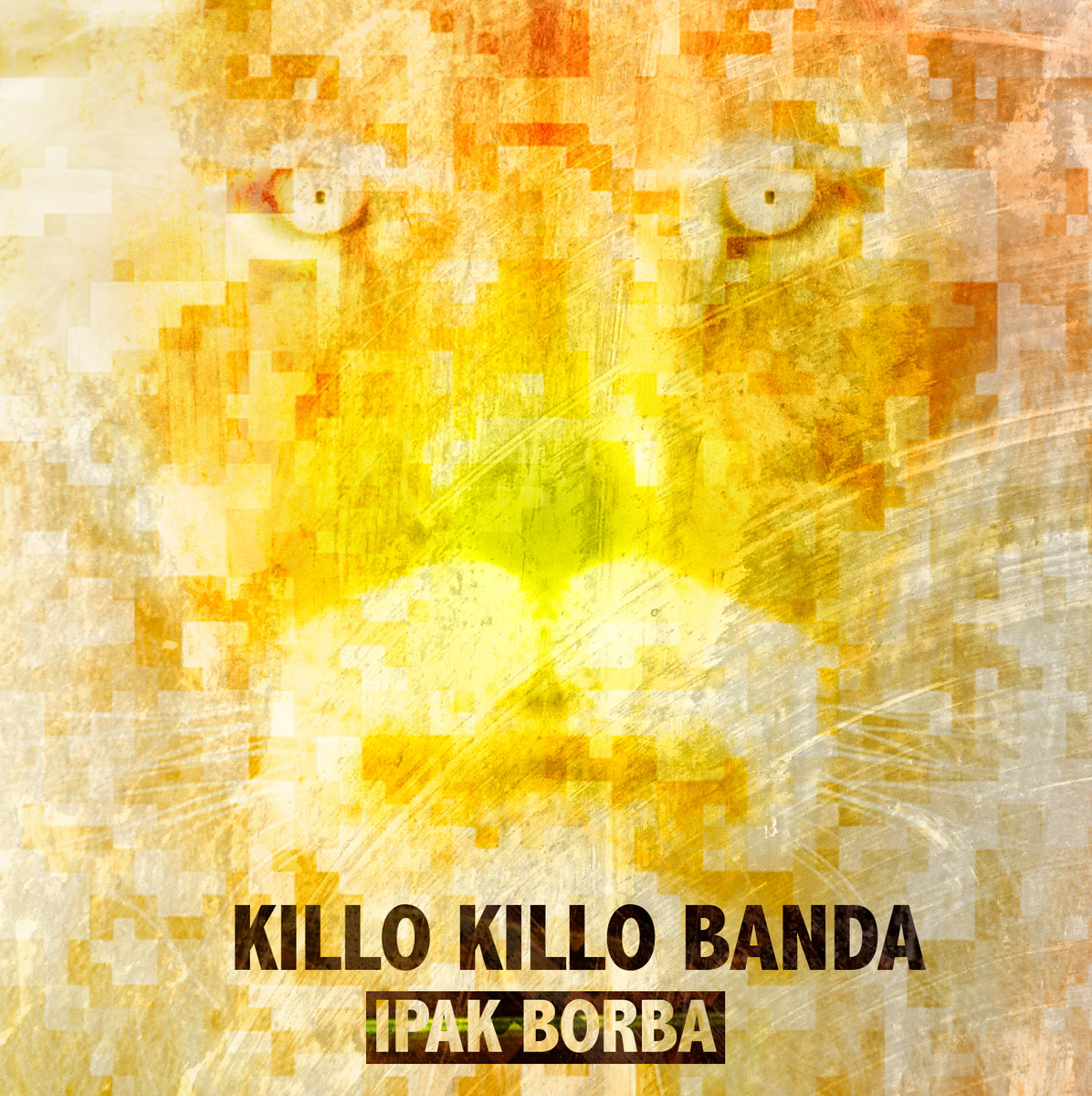 Ipak borba | KILLO KILLO Banda
