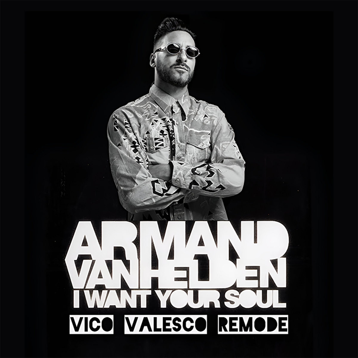 Armand Van Helden I Want Your Soul Vico Valesco Remode Vico Valesco