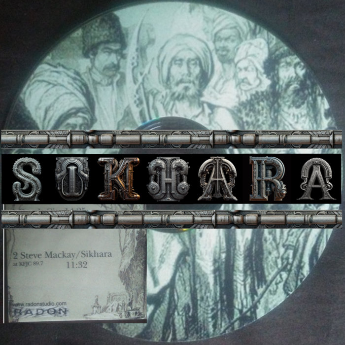 Sikhara in Death City | Sikhara w/ Steve Mackay | Sikhara