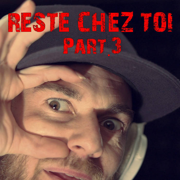 LITTLE KEV - Reste Chez Toi Part.3 | Little Kev