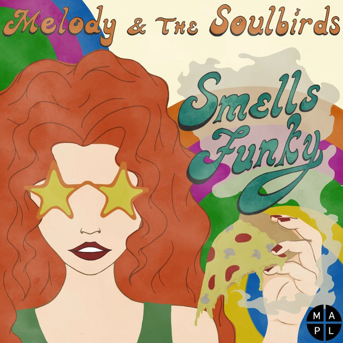 Smells funky | Melody & The Soulbirds