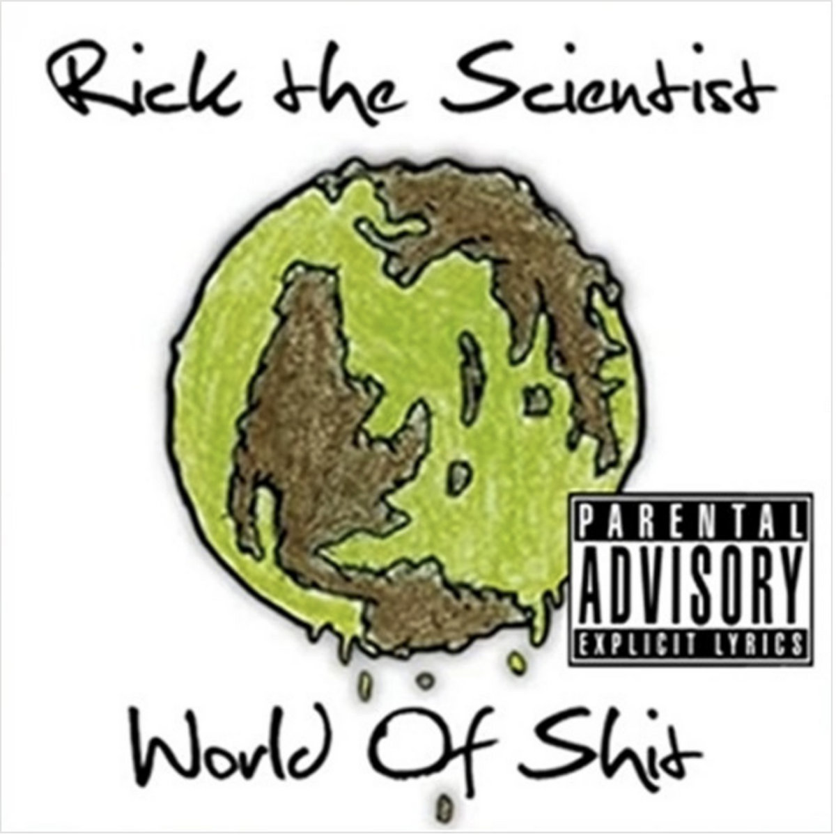 World of Shit | Rick the Scientist