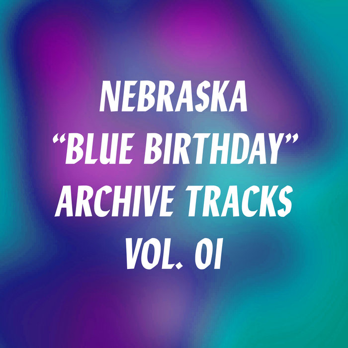 Blue Birthday | Nebraska