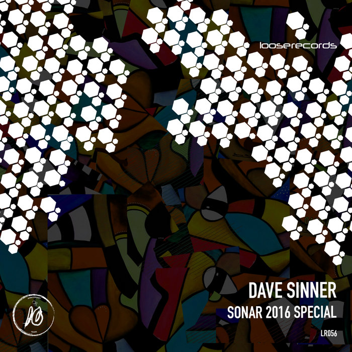 Sonar 2016 Special | Dave Sinner | Loose Records