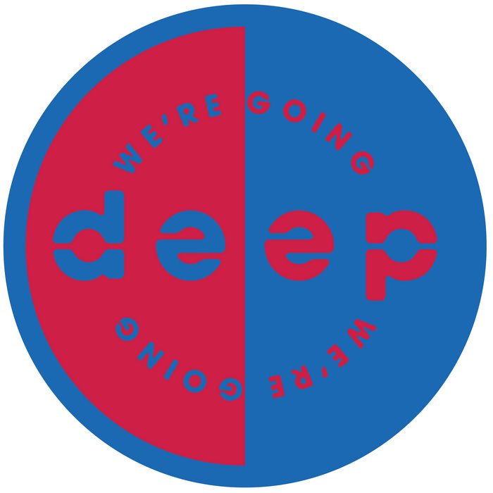 Were Going Deep 12003 D5 Were Going Deep
