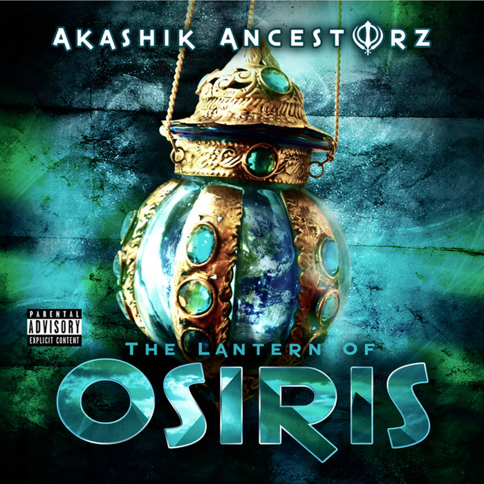 The Lantern of Osiris | Akashik Ancestorz | Son of Saturn