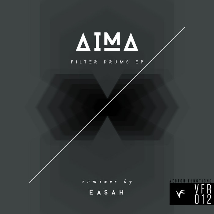 Filter Drums EP | AIMA | Vector Functions Records