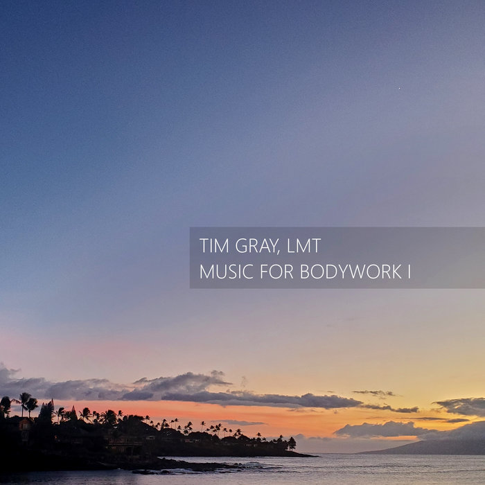 Music For Bodywork I | Tim Gray | Ethernet