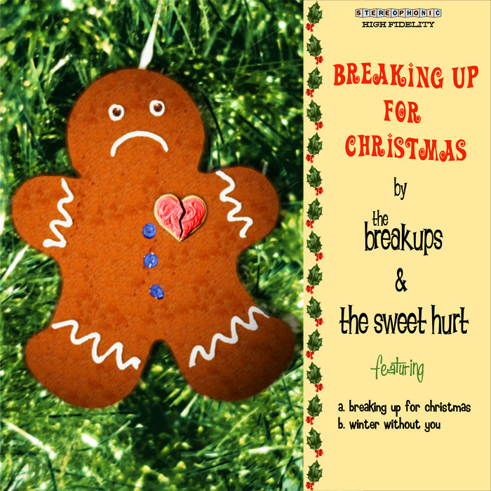 breaking up for christmas (single) | the breakups & the sweet hurt ...