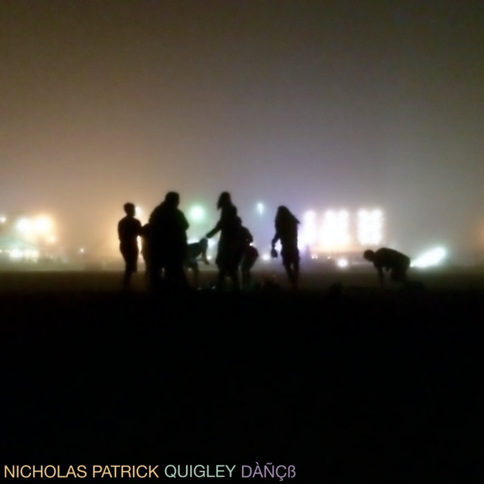 Dàñçß | Nicholas Patrick Quigley