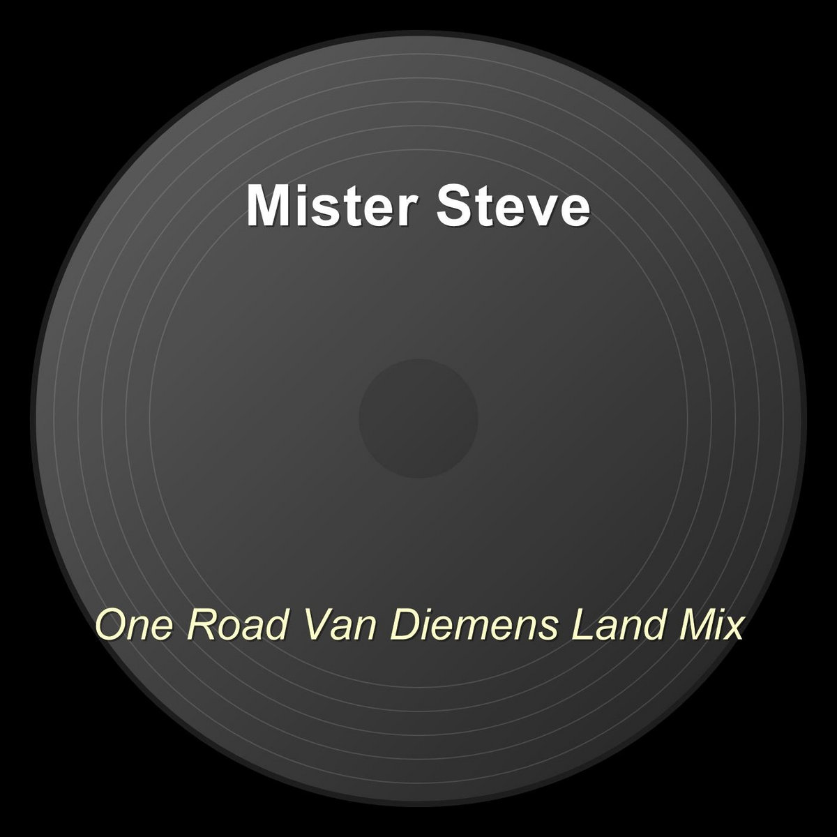 One Road Van Diemens Land Mix | Mister Steve