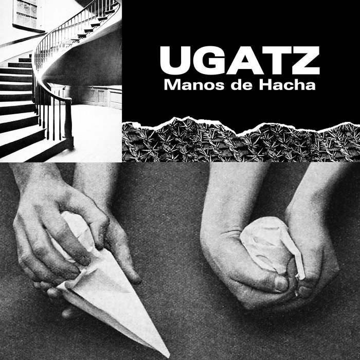 Ugatz | Manos de Hacha (Single) 2019 | Ediciones Incendiarias