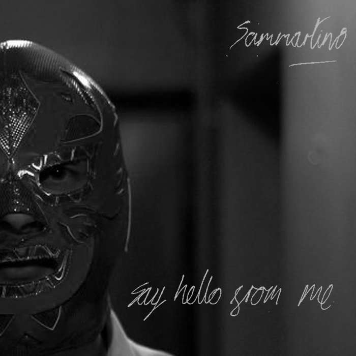 Say Hello from Me | Sammartino