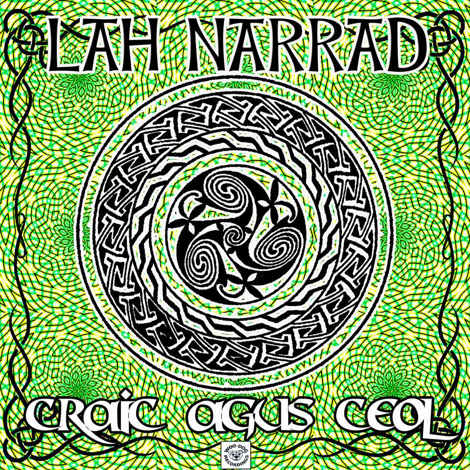 Craic Agus Ceol EP (Woo Dog Records) | LaH NaRRaD