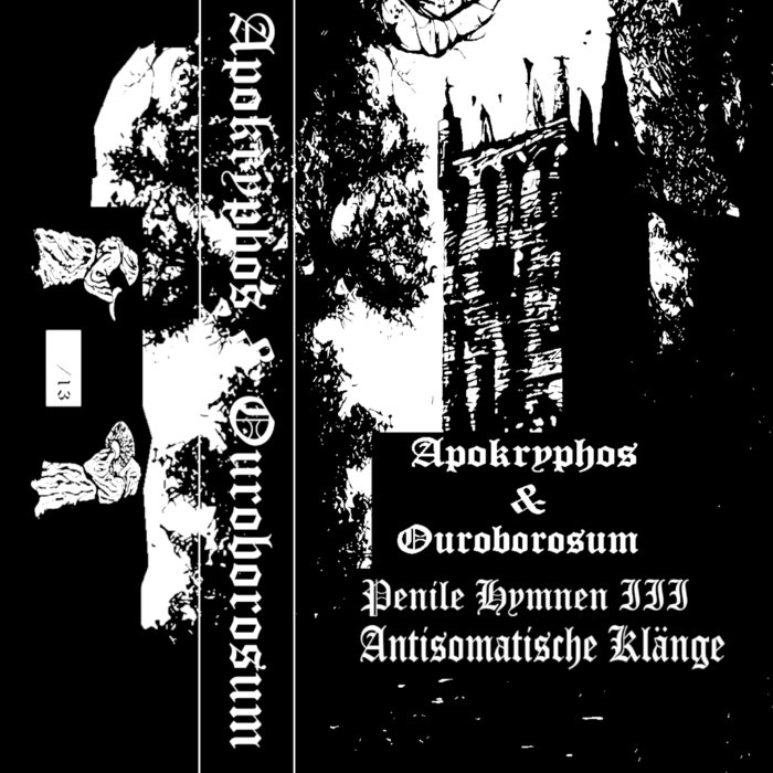 DIS-011 - Apokryphos / Ouroborosum - Penile Hymnen III: Antisomatische ...