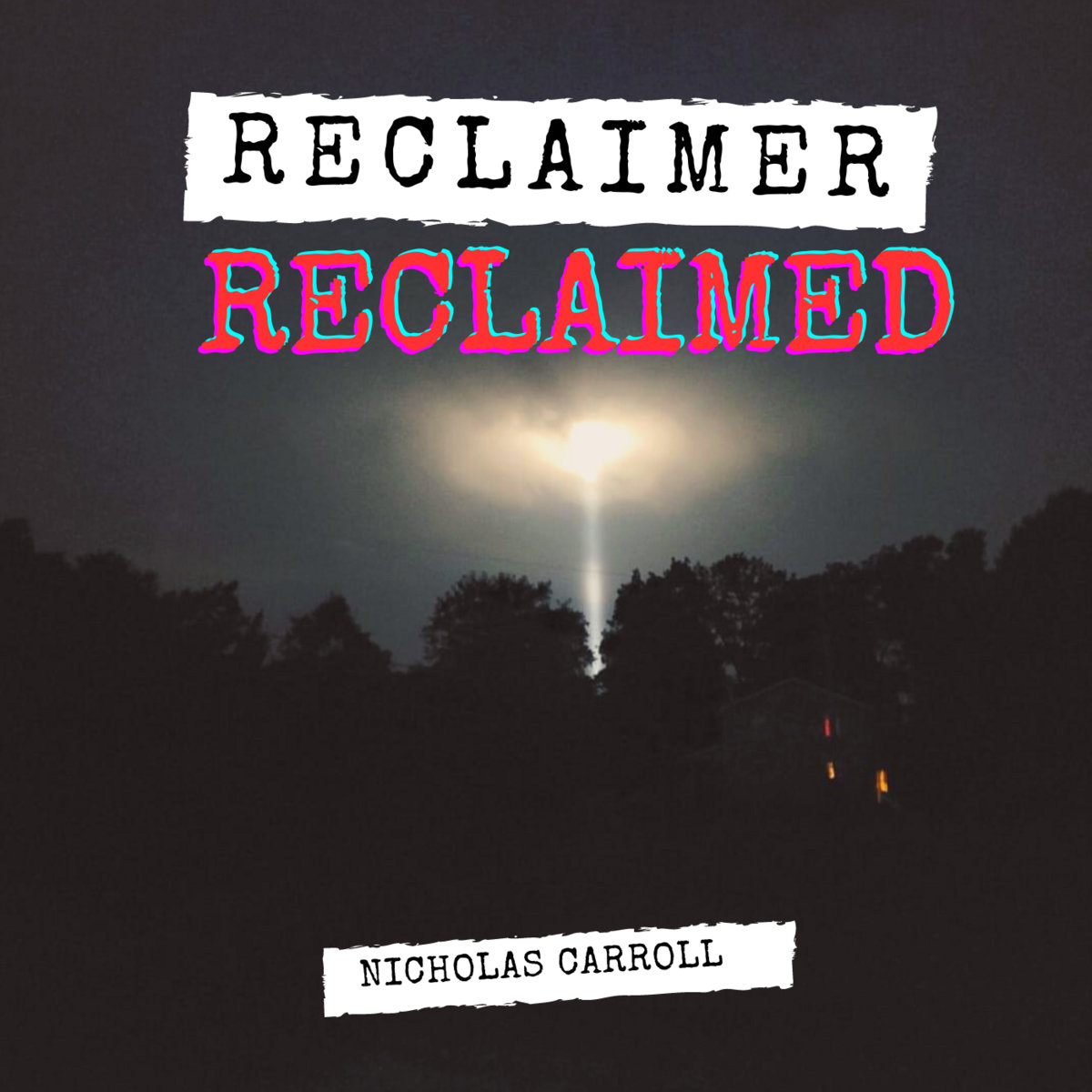 Reclaimer (Reclaimed) | Nicholas Carroll