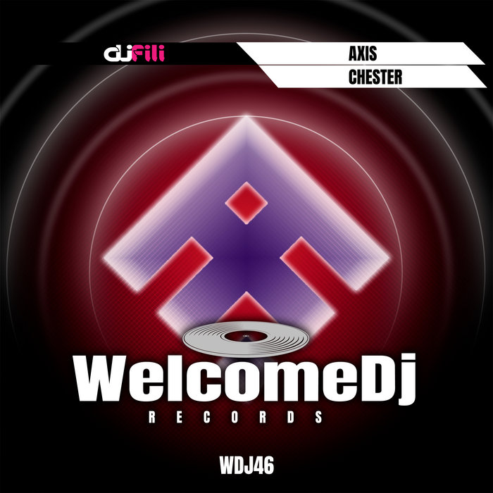 AXIS / CHESTER | DJ FILI