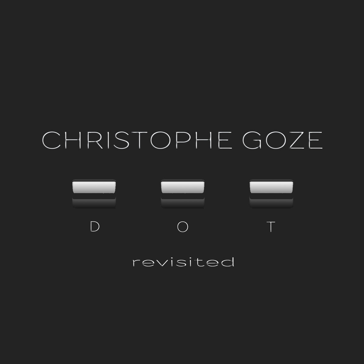 DOT - Revisited | Christophe Goze