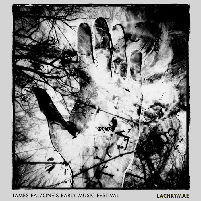 James Falzone's Early Music Festival: Lachrymae | Allos Documents