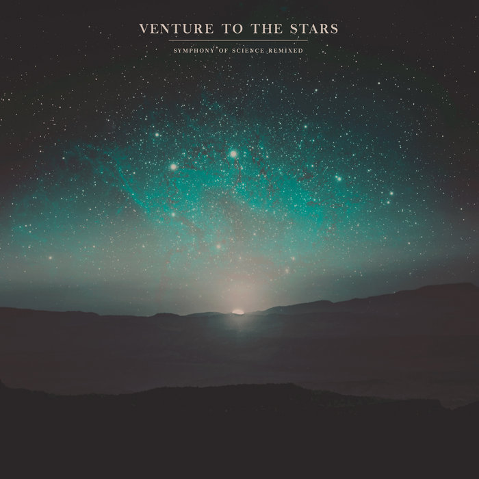 Venture to the Stars - Symphony of Science Remixed | Symphony of ...