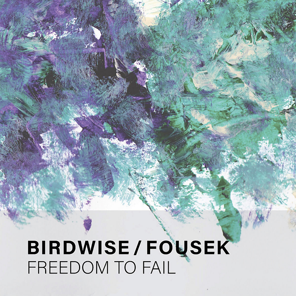 Freedom to Fail | Birdwise/Fousek | Ross Birdwise