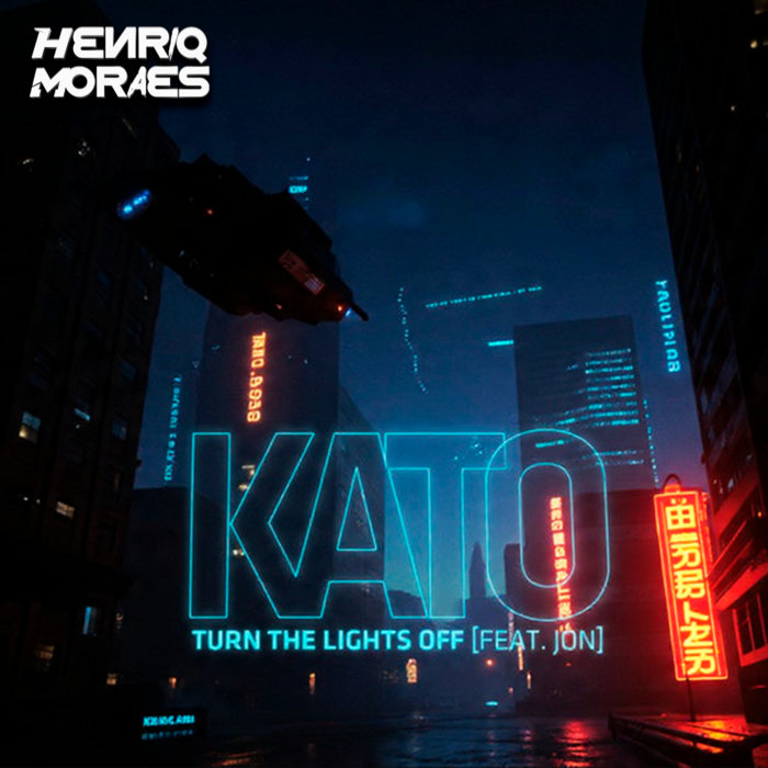 Kato Feat. Jon - Turn The Lights Off (HenriqMoraes Mix) | HenriqMoraes