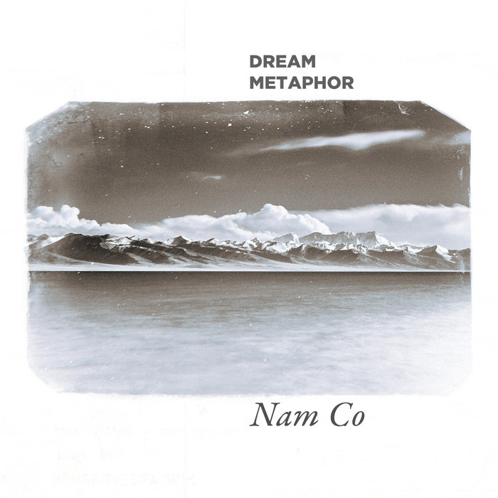 Nam Co | Dream Metaphor