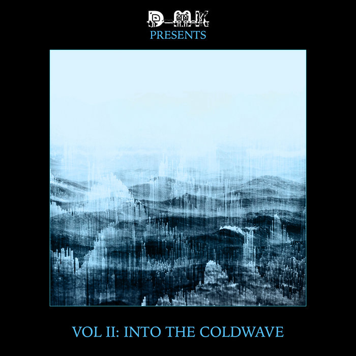 DMK Presents Vol. II: Into the Coldwave | Dem Modest Kids