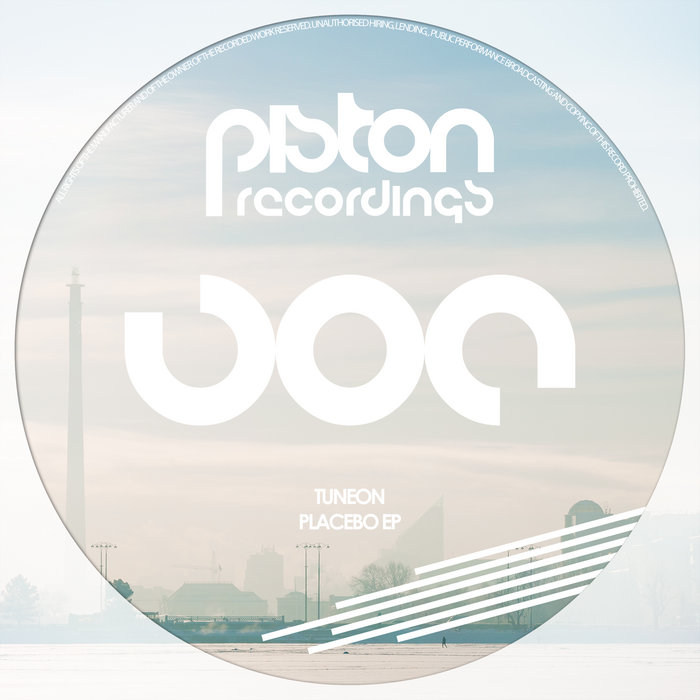 Placebo EP | Tuneon | Piston Recordings