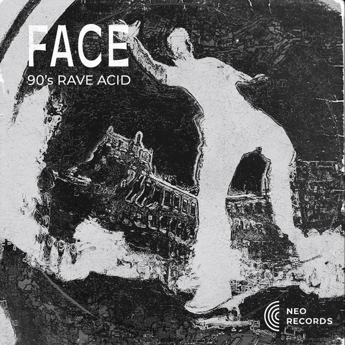 FACE - 90's Rave Acid | Neo Records