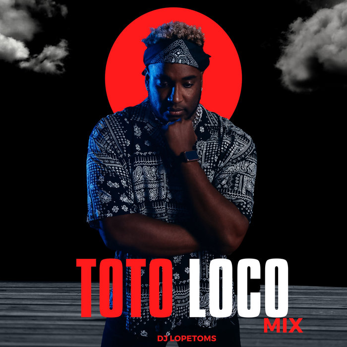 Toto Loco Mix | Dj Lopetoms