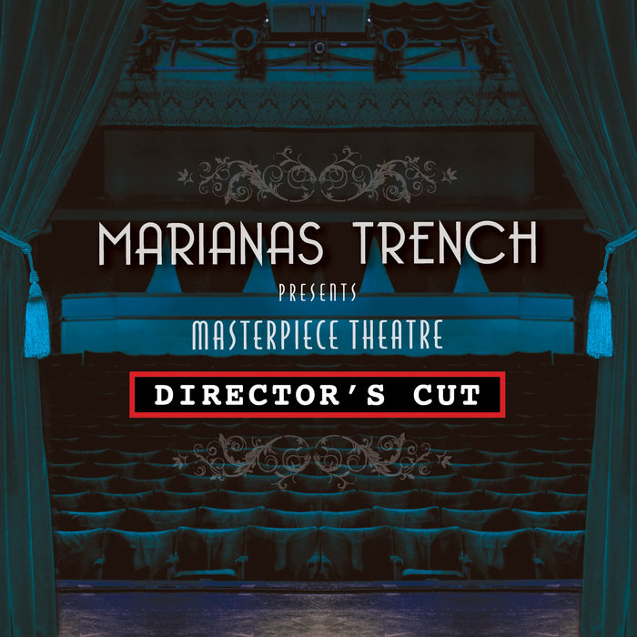 Masterpiece Theatre Director's Cut | Marianas Trench