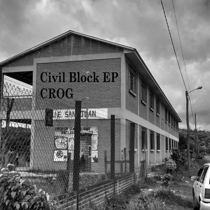 Civil Block EP | CROG