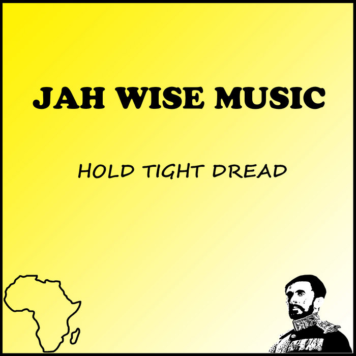 HOLD TIGHT DREAD | GREGORY WISE | JahWiseMusic_ItpMusic_GregoryWise ...