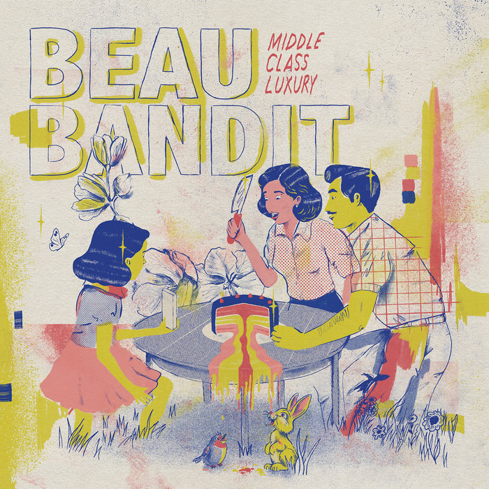 Middle class luxury | Beau bandit